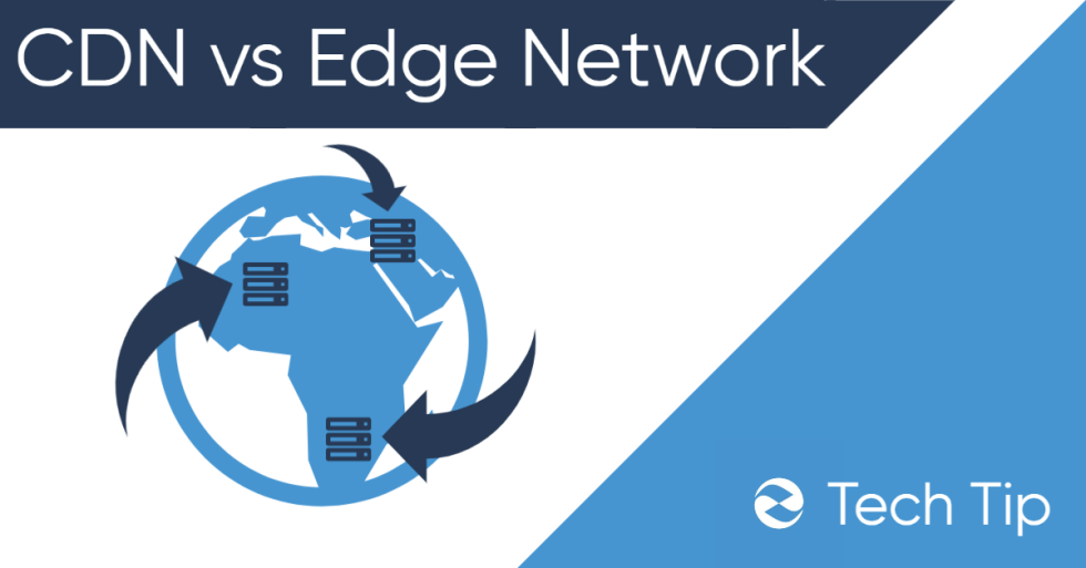 Edge Network vs CDN | ZebraHost Blog
